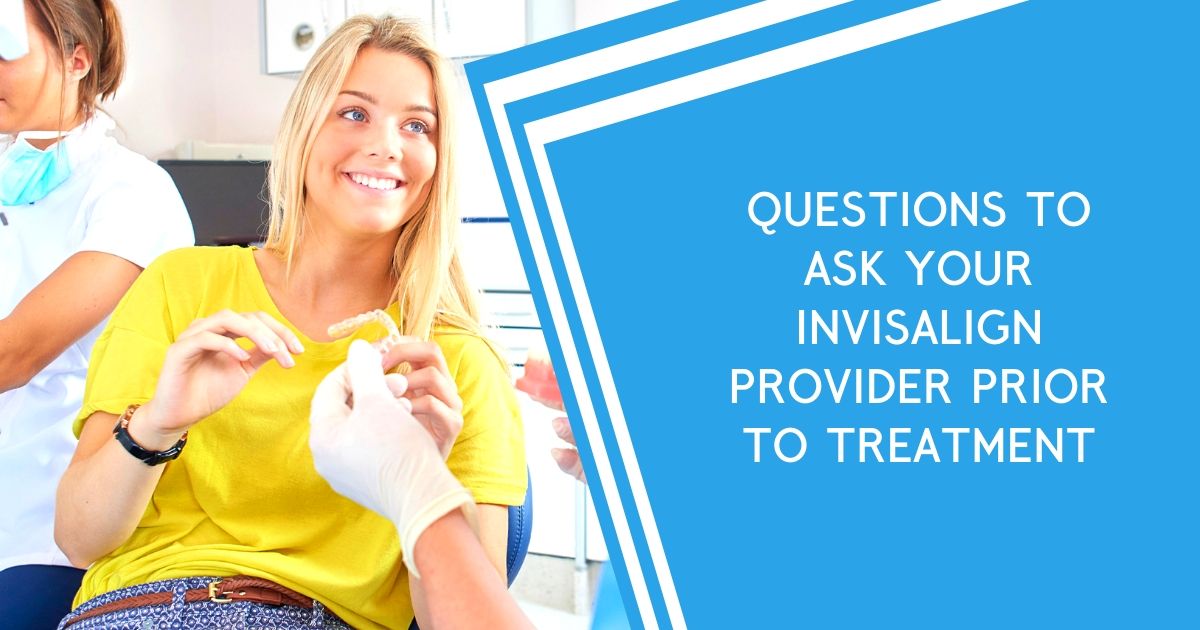 What to Ask Your Dentist Before Invisalign Treatment - North Raleigh, NC